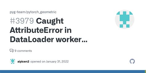 Caught Attributeerror In Dataloader Worker Process 0 · Issue 3979