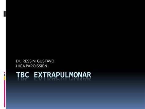 Tbc Extrapulmonar Vasco Echegaray Udocz