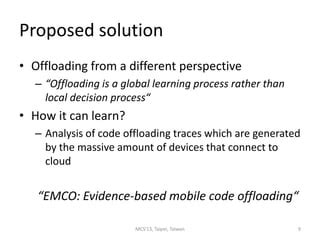 Adaptive Code Offloading For Mobile Cloud Applications PPT