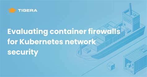 Container Firewall Tigera Creator Of Calico