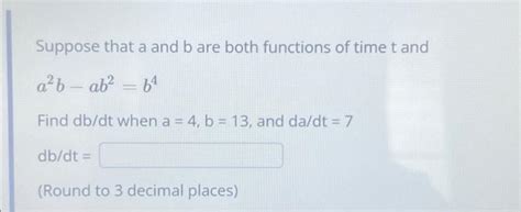 Solved Suppose That A And B Are Both Functions Of Time T And Chegg Com