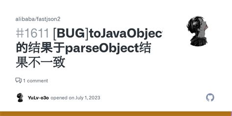[bug]tojavaobject的结果于parseobject结果不一致 · issue 1611 · alibaba fastjson2