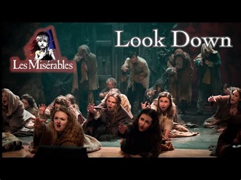 Les Miserables Live Look Down Youtube