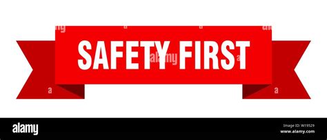 Safety First Ribbon Safety First Isolated Sign Safety First Banner