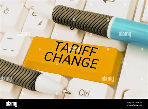 Hand Writing Sign Tariff Change Business Concept Amendment Of Import