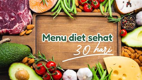 Menu Diet Sehat 30 Hari Efektif Turunkan Berat Badan Eka Farm