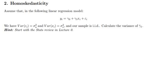 Solved 2 Homoskedasticity Assume That In The Following
