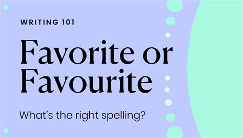 Which Is Correct Favorite Or Favourite Writer