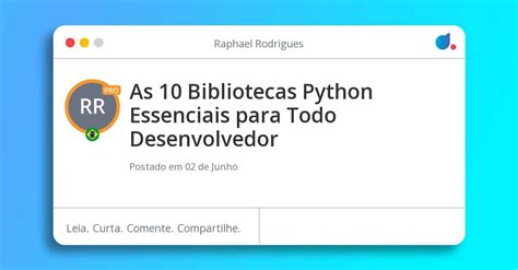 As 10 Bibliotecas Python Essenciais Para Todo Desenvolvedor