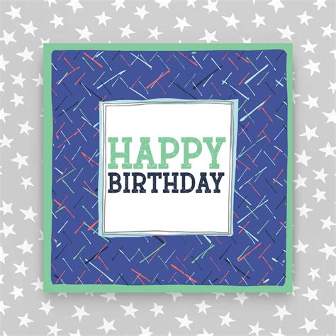 Happy Birthday Male Card For Him By Molly Mae®