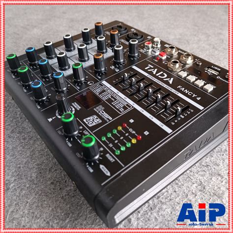 Tada Fancy 4 Mixer สีดำ มิกเซอร์อนาล็อก 4 ช่องสัญญาณ Bluetooth บลูทูธ เอฟเฟคแท้ ธาดา แฟนซี4