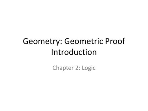 Ppt Geometry Geometric Proof Introduction Powerpoint Presentation Free Download Id 6048661