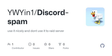 github ywyin1 discord spam use it nicely and dont use it to raid server