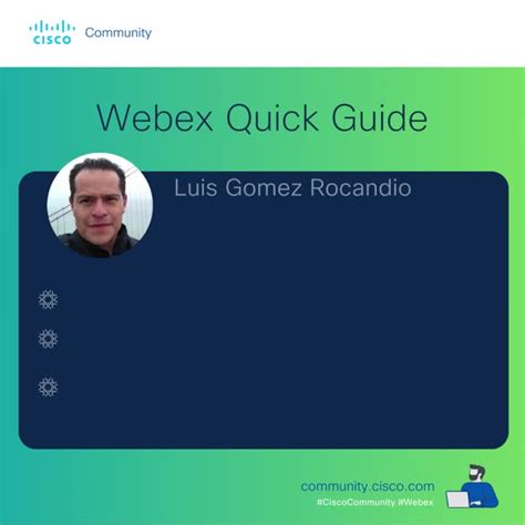 [video] Cisco Community On Linkedin Cisco Community Webex Quick Guide