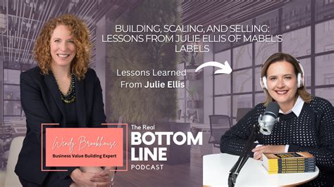 Building Scaling And Selling Lessons From Julie Ellis Of Mabels Labels