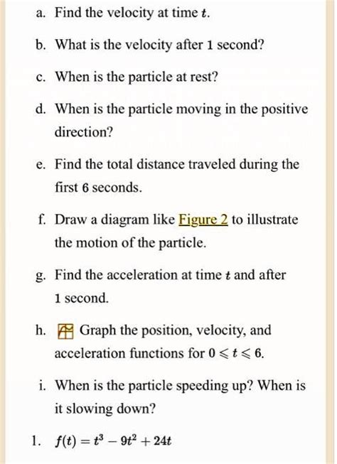 SOLVED A Find The Velocity At Time T B What Is The Velocity After Second C When Is The
