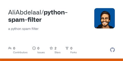 Github Aliabdelaalpython Spam Filter A Python Spam Filter