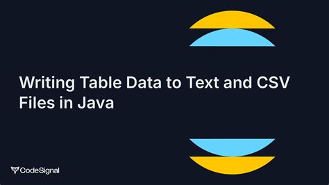 Writing Table Data To Text And Csv Files In Java Codesignal Learn