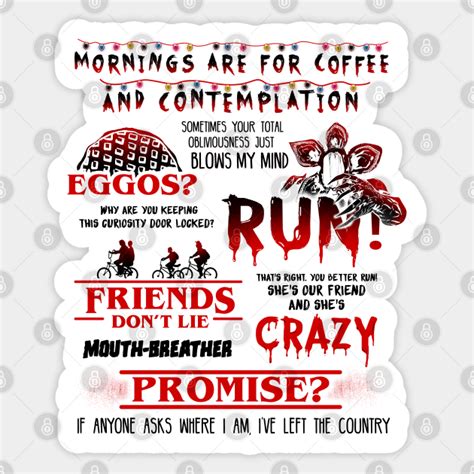 Stranger Things Best Quotes Stranger Things Netflix Sticker Teepublic