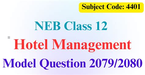 Neb Class 12 Hotel Management Model Question 2080 Neb Notes Iswori