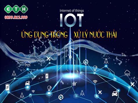 Ứng dụng của IOT để xử lý nước thải trong tương lai ETH Xử lý nước thải và môi trường