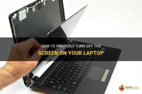 How To Properly Turn Off The Screen On Your Laptop ShunTool