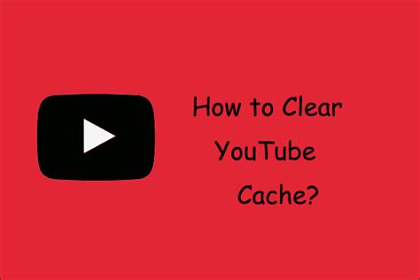 How To Clear YouTube Cache And Cookies On PCs And Phones