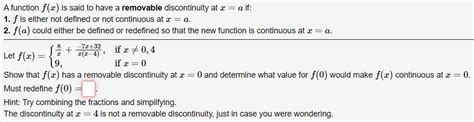 [solved] a function f a is said to have a removable discontinuity at