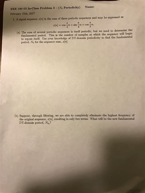 Solved A Signal Sequence X N Is The Sum Of Three Periodic