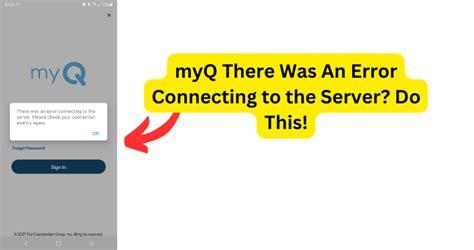 Myq Error Connecting To The Server Do This