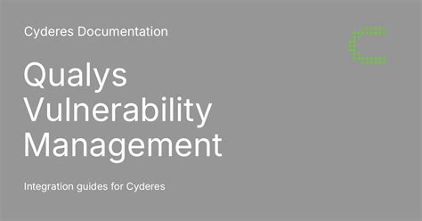 Qualys Vulnerability Management Cyderes Documentation