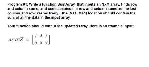 Solved Problem 4 Write A Function Sumarray That Inputs An
