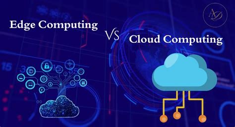 Edge Computing Vs Cloud Computing Key Differences Explained