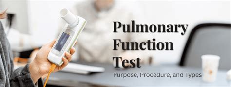 Pulmonary Function Tests Purpose Procedure And Types