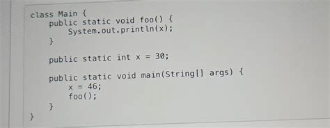 Solved Class Main Public Static Void Foo System Out
