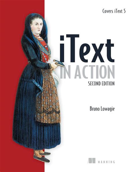 Itext In Action Covers Itext 5 Lowagie Bruno 9781935182610 Books
