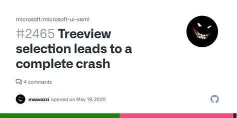 Treeview Selection Leads To A Complete Crash · Issue 2465 · Microsoft