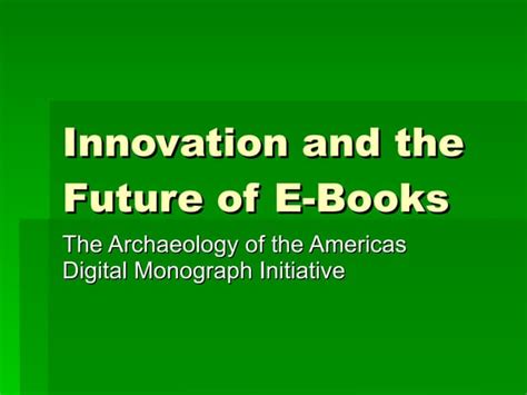 Archaeology Of The Americas Digital Monograph Initiative Ppt