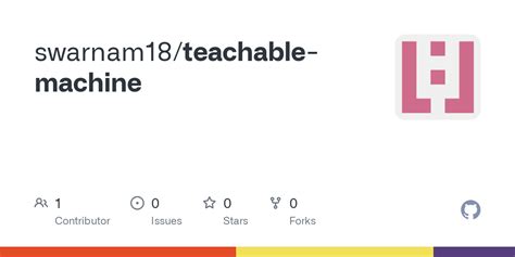 Github Swarnam18teachable Machine