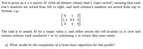 Solved Youre Given An Nxn Matrix M With All Distinct