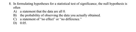 solved 8 in formulating hypotheses for a statistical test