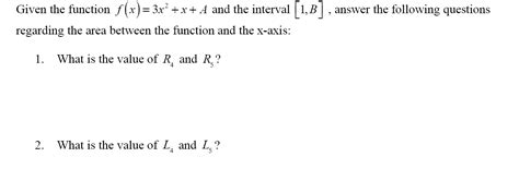 solved given the function f x 3x2 x a and the interval 1 b
