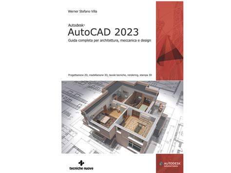 Autodesk® Autocad 2023 Guida Completa Per Architettura Meccanica E Design Gt Il Giornale