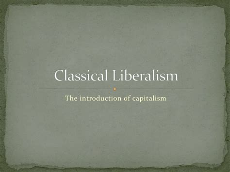 Ppt Classical Liberalism Powerpoint Presentation Free Download Id