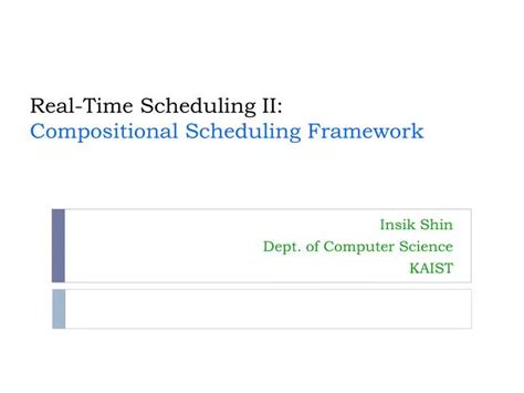 Ppt Real Time Scheduling Ii Compositional Scheduling Framework