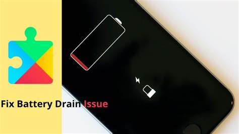 Google Play Services Is Draining The Battery On Android Fix Kadva Corp