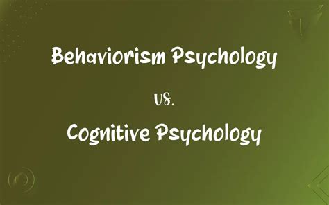Behaviorism Psychology Vs Cognitive Psychology Whats The Difference