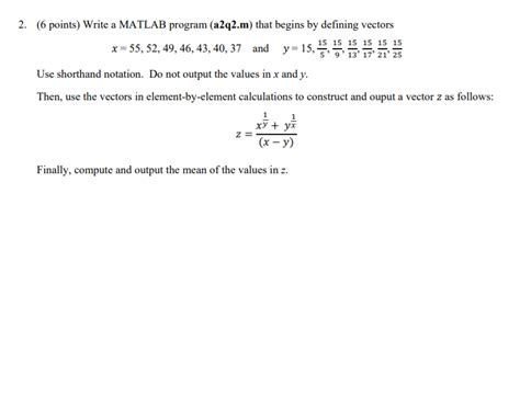 Solved 2 6 Points Write A Matlab Program A2q2m That