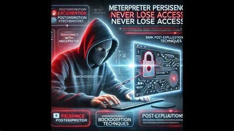 🔗 Meterpreter Persistence Never Lose Access Post Exploitation Amit Agarwal