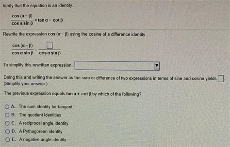 Solved Verify That The Equation Is An Identity Cos A B Chegg Com